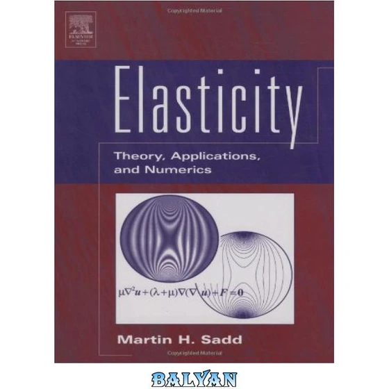 خرید و قیمت دانلود کتاب Elasticity Theory Applications And Numerics ترب