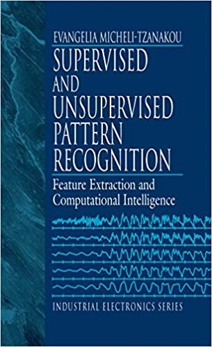 خرید و قیمت دانلود کتاب Supervised And Unsupervised Pattern Recognition Feature Extraction And ...