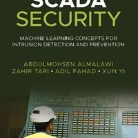 خرید و قیمت SCADA Security: Machine Learning Concepts for Intrusion Detection and Prevention | ترب