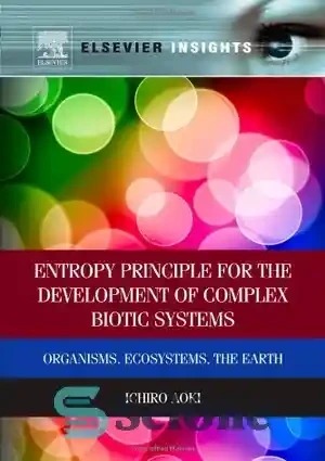 خرید و قیمت دانلود کتاب Entropy Principle for the Development of Complex Biotic Systems ...