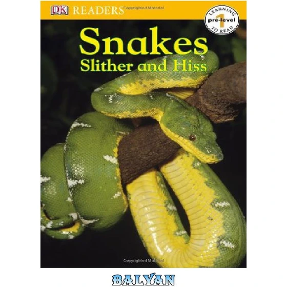 خرید و قیمت دانلود کتاب DK Reader Snakes Slither and Hiss (Pre-Level 1 ...