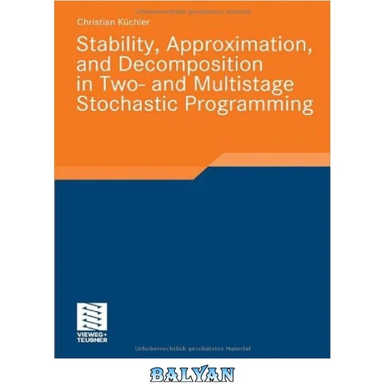 خرید و قیمت دانلود کتاب Stability, Approximation, and Decomposition in Two- and Multistage ...