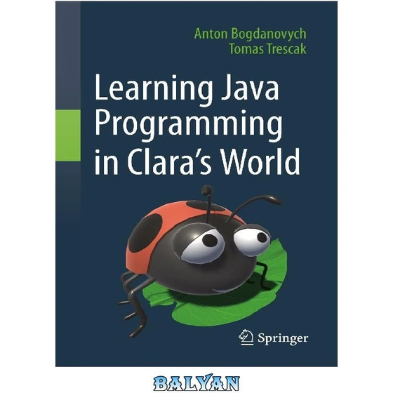 خرید و قیمت دانلود کتاب Learning Java Programming in Clara‘s World | ترب