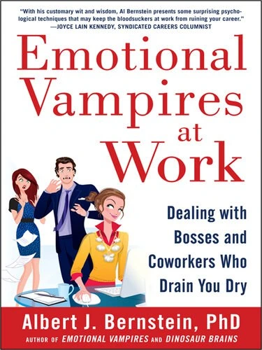 خرید و قیمت دانلود کتاب Emotional Vampires at Work: Dealing with Bosses ...