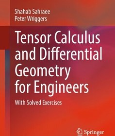 خرید و قیمت دانلود کتاب Tensor Calculus and Differential Geometry for Engineers: With Solved ...