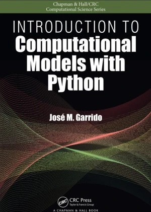 خرید و قیمت دانلود کتاب Introduction to Computational Models with Python ( مقدمه ای بر مدل های ...