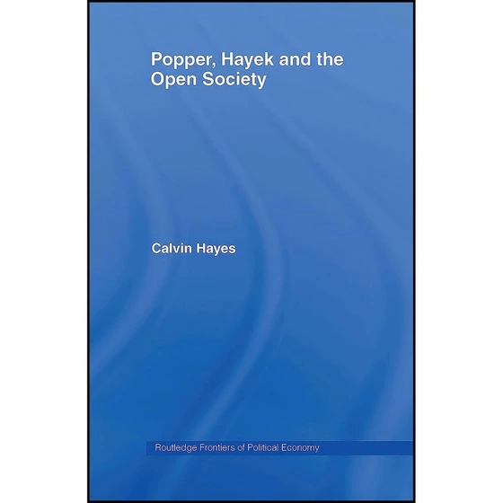 خرید و قیمت کتاب Popper Hayek and the Open Society اثر Calvin Hayes ...