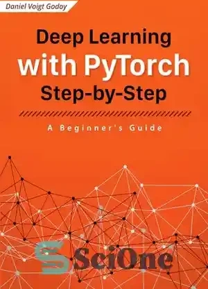 خرید و قیمت دانلود کتاب Deep Learning with PyTorch Step-by-Step: A ...