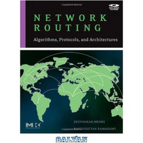 خرید و قیمت دانلود کتاب Network Routing: Algorithms, Protocols, and Architectures | ترب