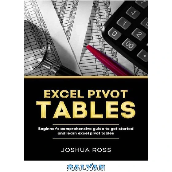 خرید و قیمت دانلود کتاب Excel Pivot Tables Comprehensive Beginners