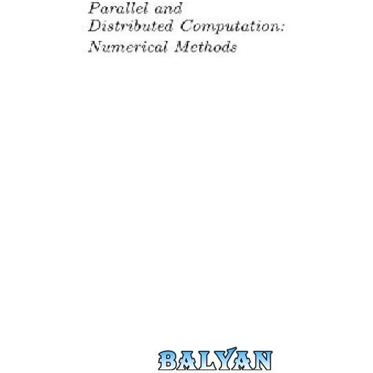 خرید و قیمت دانلود کتاب Parallel And Distributed Computation Numerical