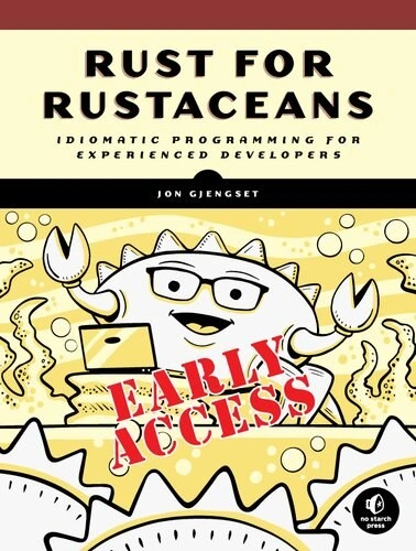 خرید و قیمت دانلود کتاب Rust For Rustaceans Idiomatic Programming For Experienced Developers