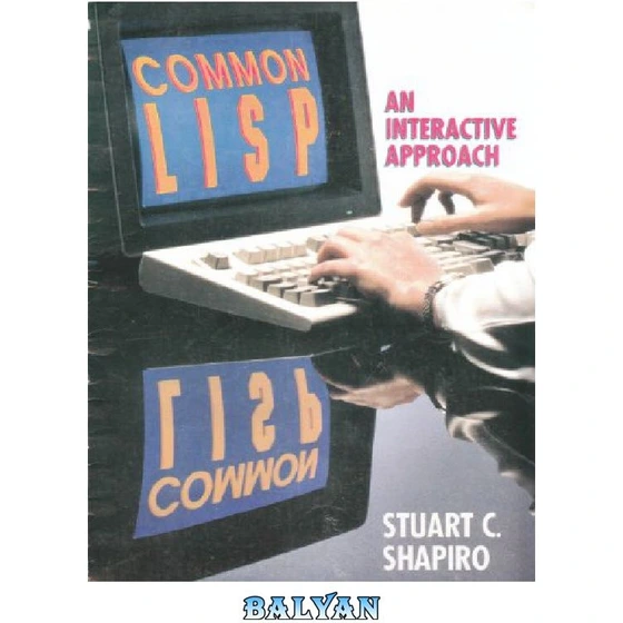 خرید و قیمت دانلود کتاب Common Lisp An Interactive Approach