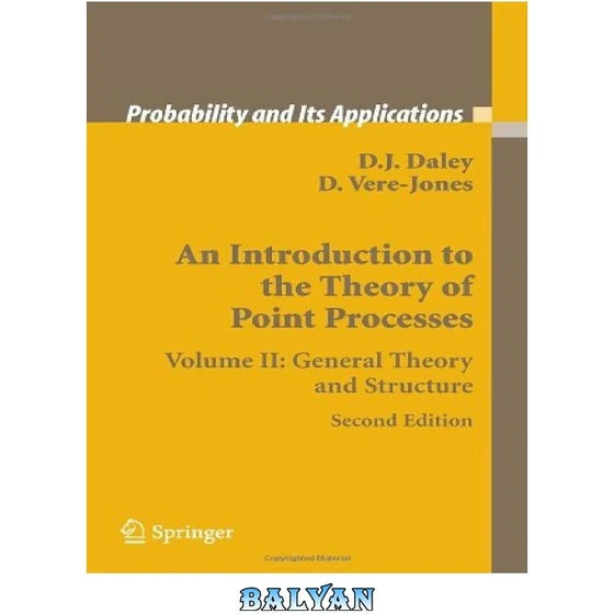 خرید و قیمت دانلود کتاب An Introduction to the Theory of Point Processes, Volume II: General ...