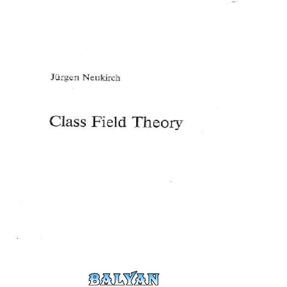 خرید و قیمت دانلود کتاب Class Field Theory | ترب