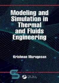 خرید و قیمت دانلود کتاب Modeling and Simulation in Thermal and Fluids Engineering - مدلسازی و ...