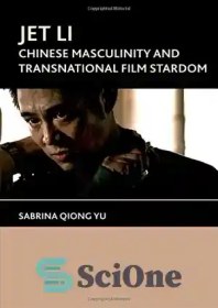 خرید و قیمت دانلود کتاب Jet Li: Chinese Masculinity and Transnational Film Stardom - جت لی ...