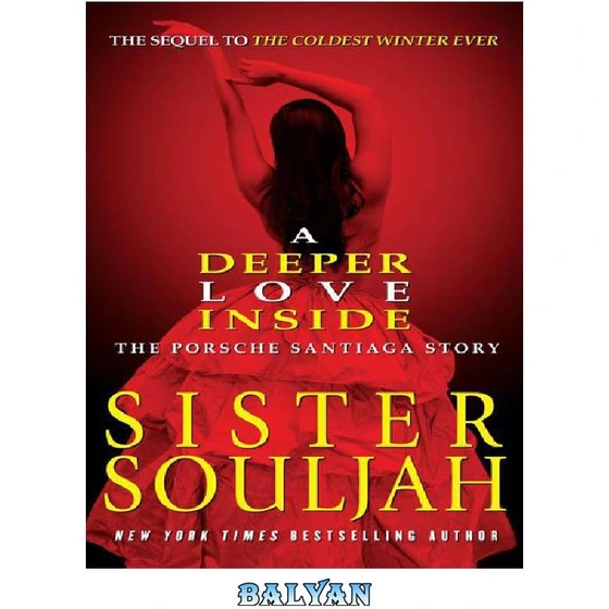 خرید و قیمت دانلود کتاب A Deeper Love Inside: The Porsche Santiaga Story ا عشق عمیق تر در درون ...