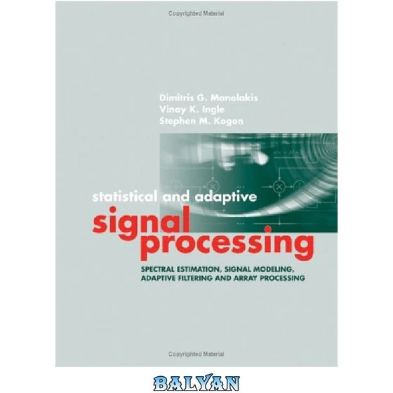 خرید و قیمت دانلود کتاب Statistical And Adaptive Signal Processing Spectral Estimation Signal