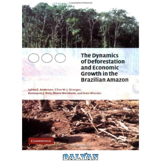 خرید و قیمت دانلود کتاب The Dynamics of Deforestation and Economic ...