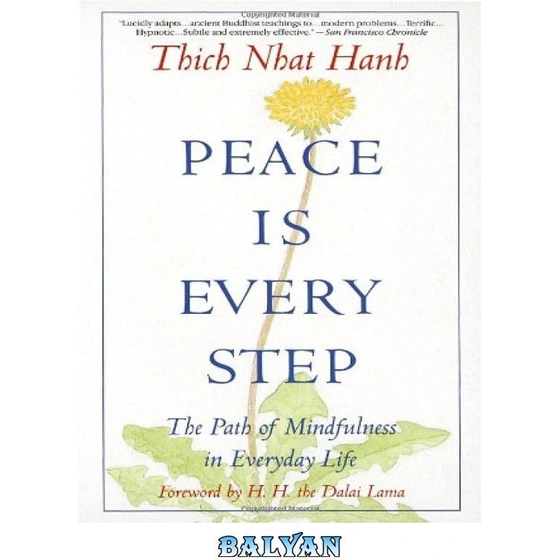 خرید و قیمت دانلود کتاب Peace Is Every Step: The Path of Mindfulness in ...