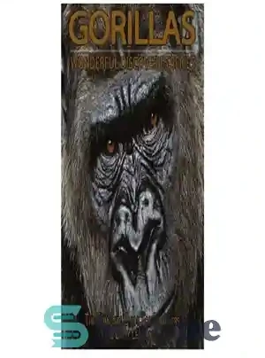 خرید و قیمت دانلود کتاب Gorillas: the Complete Guide For Beginners & Early Learning – گوریل ها ...