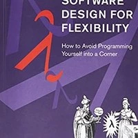 خرید و قیمت Software Design for Flexibility: How to Avoid Programming ...