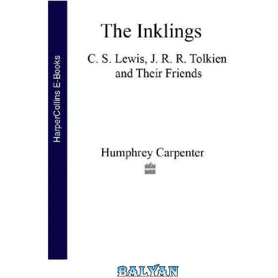 خرید و قیمت دانلود کتاب The Inklings: C.S. Lewis, J.R.R. Tolkien and ...