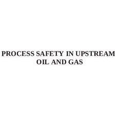 خرید و قیمت دانلود کتاب Process Safety in Upstream Oil and Gas [1 ed ...