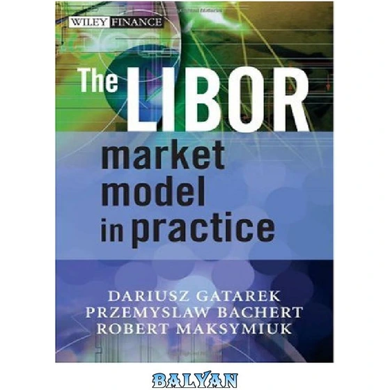 خرید و قیمت دانلود کتاب The LIBOR market model in practice | ترب