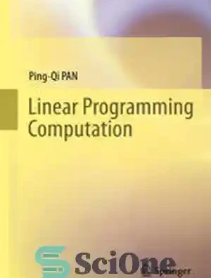 خرید و قیمت دانلود کتاب Linear Programming Computation - محاسبات برنامه ریزی خطی | ترب
