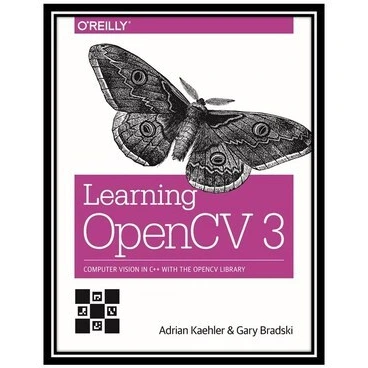 خرید و قیمت کتاب Learning OpenCV 3 Computer vision in C with the OpenCV library | ترب