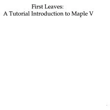 خرید و قیمت دانلود کتاب First Leaves: A Tutorial Introduction to Maple V 1992 | ترب