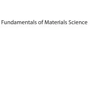 خرید و قیمت دانلود کتاب Fundamentals of Materials Science: The Microstructure–Property ...