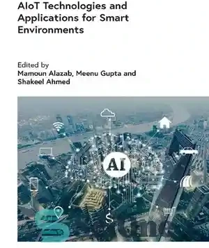 خرید و قیمت دانلود کتاب Aiot Technologies and Applications for Smart Environments - فناوری‌ها و ...