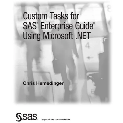 خرید و قیمت دانلود کتاب Custom Tasks for SAS Enterprise Guide Using Microsoft .NET 2012 | ترب