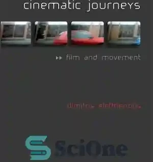 خرید و قیمت دانلود کتاب Cinematic Journeys: Film and Movement - سفرهای ...