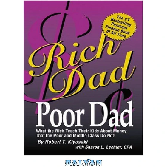 خرید و قیمت دانلود کتاب Rich Dad Poor Dad What The Rich Teach Their