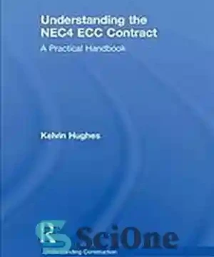 خرید و قیمت دانلود کتاب Understanding the NEC4 ECC contract: a practical handbook - درک قرارداد ...