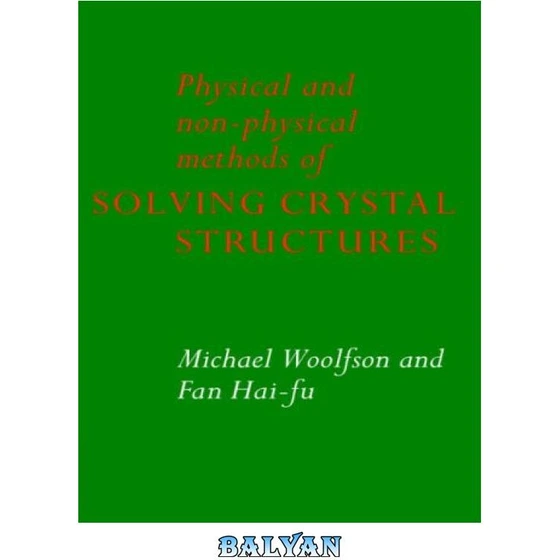 خرید و قیمت دانلود کتاب Physical and Non-Physical Methods of Solving Crystal Structures | ترب