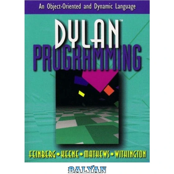 خرید و قیمت دانلود کتاب Dylan Programming: An Object-Oriented and ...