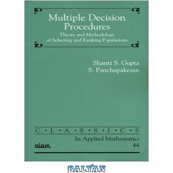 خرید و قیمت دانلود کتاب Multiple Decision Procedures Theory And Methodology Of Selecting And
