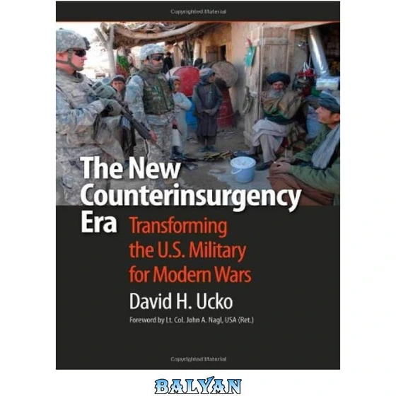 خرید و قیمت دانلود کتاب The New Counterinsurgency Era: Transforming the ...
