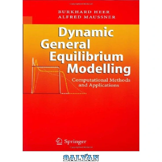 خرید و قیمت دانلود کتاب Dynamic General Equilibrium Modelling: Computational Methods and ...