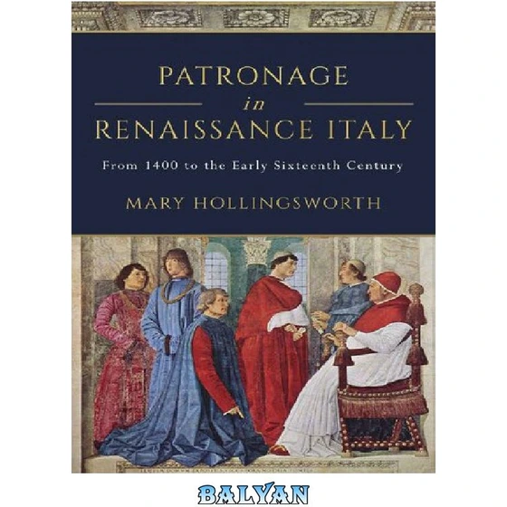 خرید و قیمت دانلود کتاب Patronage in Renaissance Italy: From 1400 to ...