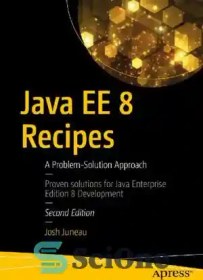 خرید و قیمت دانلود کتاب Java EE 8 Recipes: A Problem-Solution Approach ...