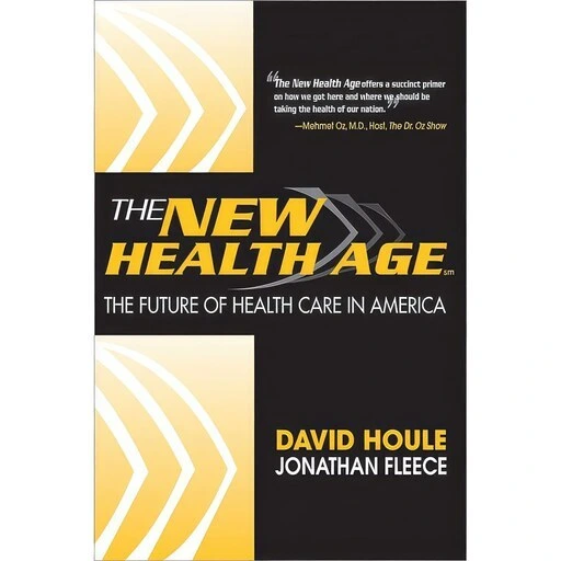 خرید و قیمت کتاب زبان اصلی The New Health age اثر David Houle and Jonathan Fleece | ترب