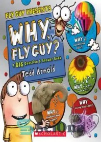 خرید و قیمت دانلود کتاب Why, Fly Guy?: Answers to Kids' BIG Questions - چرا، فلای گای؟: پاسخ به ...
