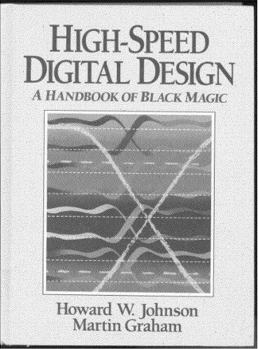 خرید و قیمت دانلود کتاب High Speed Digital Design: A Handbook of Black Magic 1993 | ترب