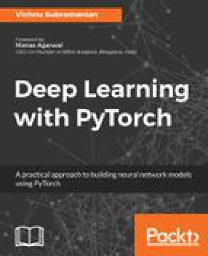 خرید و قیمت دانلود کتاب Deep Learning With Pytorch A Practical Approach To Building Neural